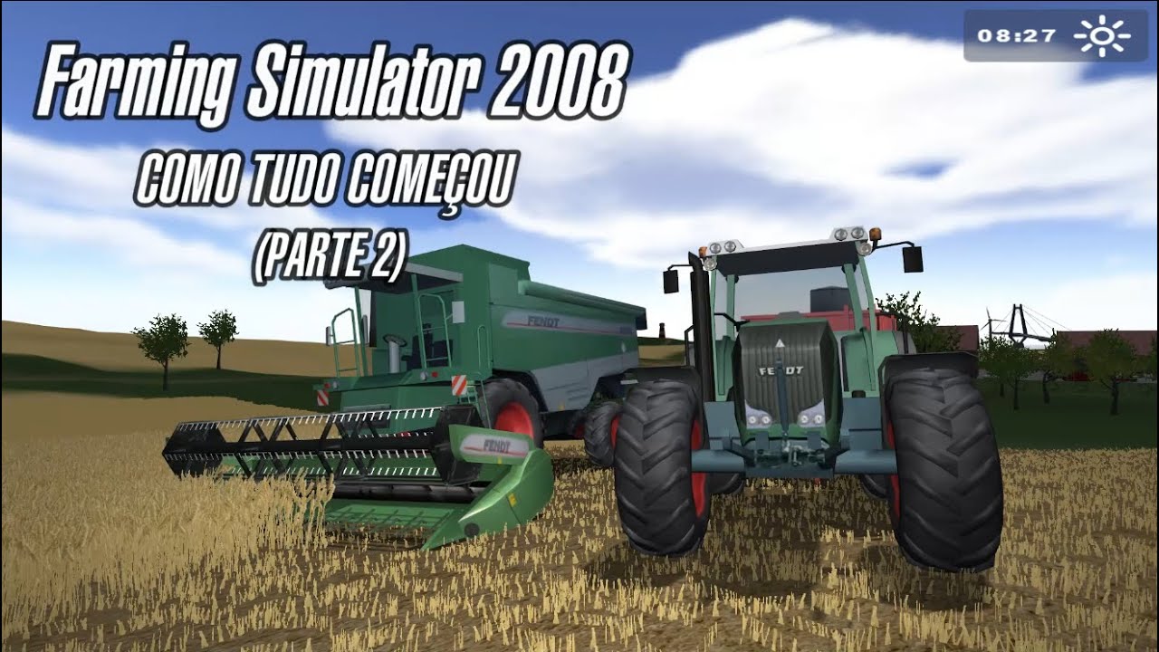 Farming Simulator 2008 - Como tudo começou. (Parte 2) - YouTube