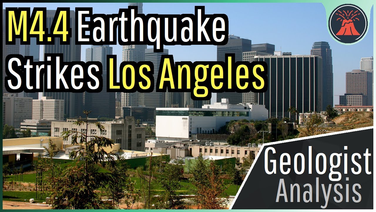 California Earthquake Update; M4.4 Strikes Los Angeles, Geologist ...