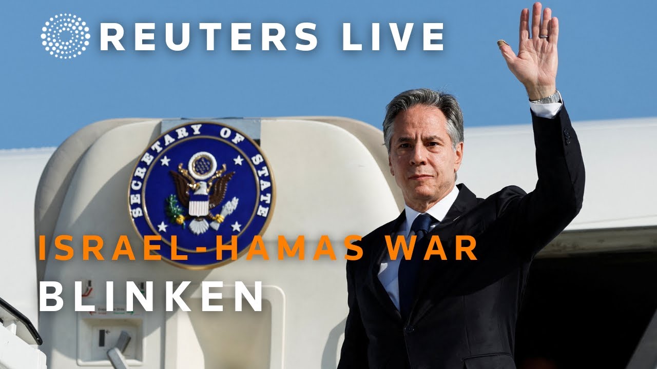 LIVE: US Secretary of State Anthony Blinken addresses media in Israel ...