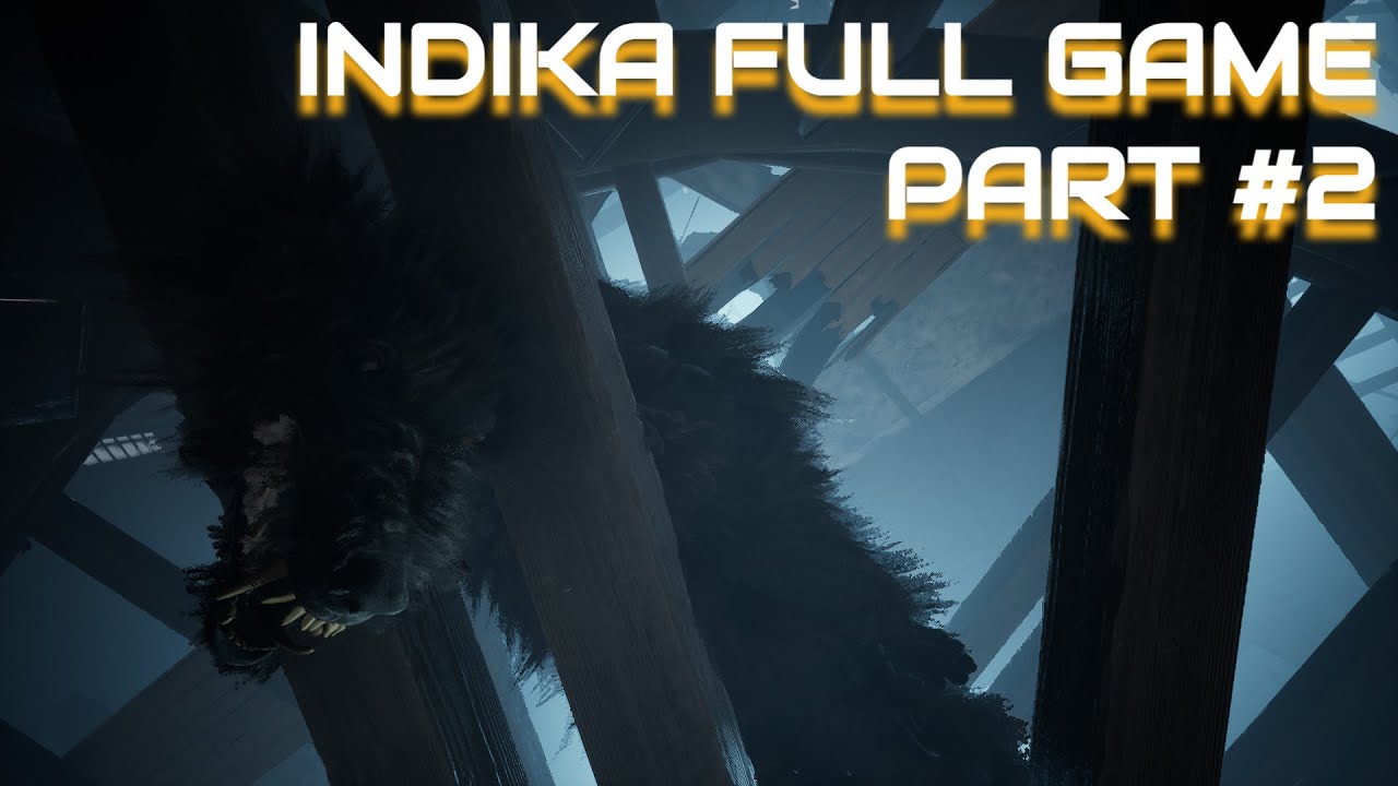 INDIKA - FULL GAME GAMEPLAY WALKTHROUGH REVIEW - YouTube