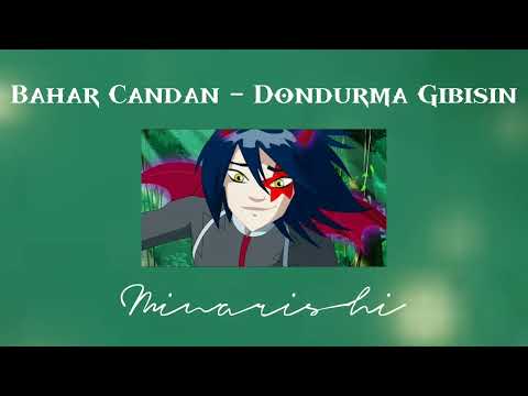 Bahar Candan - Dondurma Gibisin speed up~♡︎