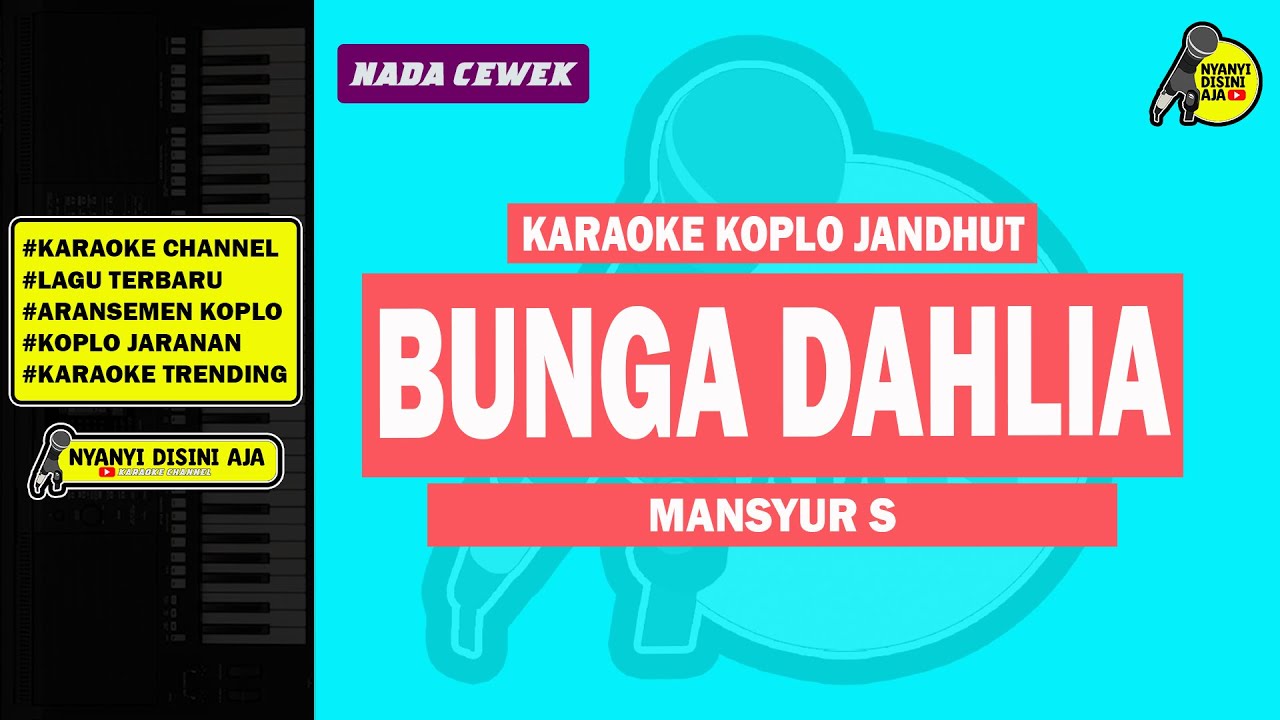 BUNGA DAHLIA || KARAOKE KOPLO JARANAN || NADA CEWEK - YouTube