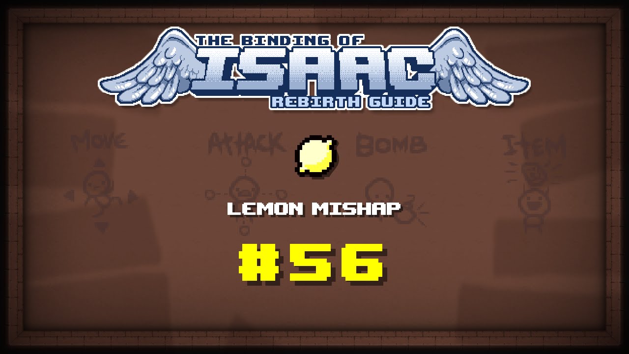 Binding of Isaac: Rebirth Item guide - Lemon Mishap - YouTube