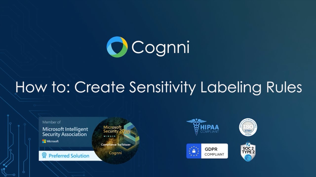 Cognni - How to: Create Sensitivity Labeling Rules - YouTube