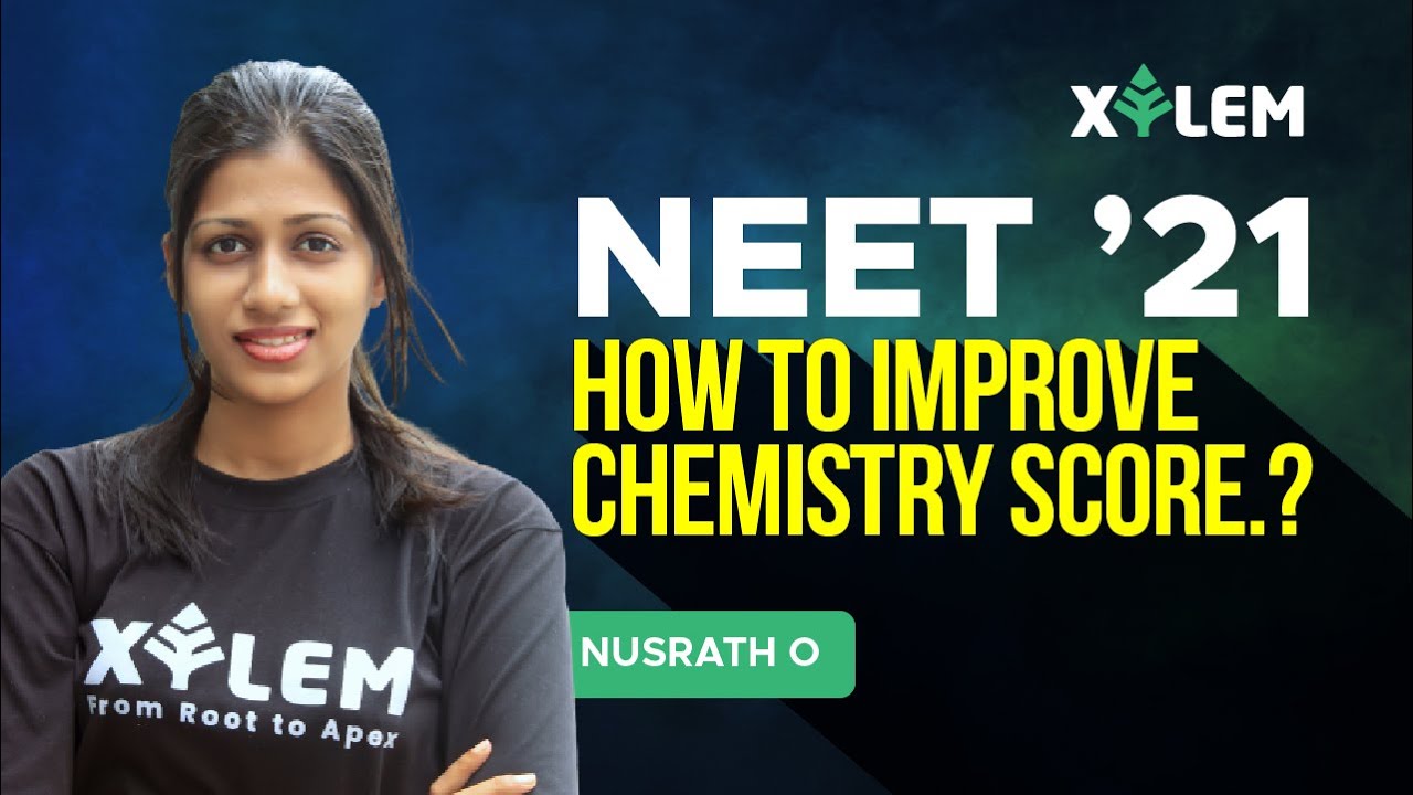 How to Improve Chemistry Score For NEET 2021 | Study Tips & Tricks ...