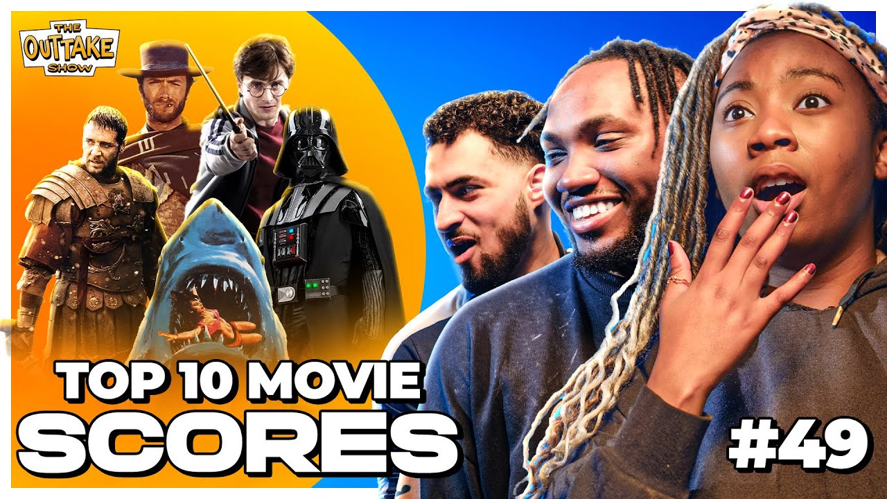 Top 10 Movie Scores | The Outtake Show Ep. #49 - YouTube