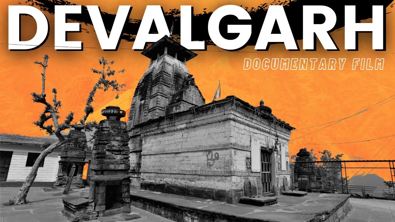 Devalgarh | Documentary | Himalayan Heritage Walks - YouTube