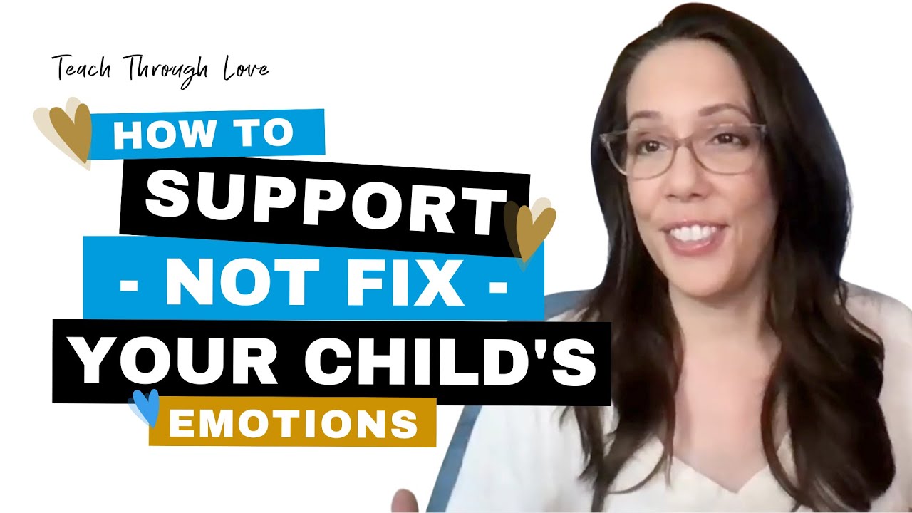 How to Support - Not Fix - Your Child's Emotions - YouTube
