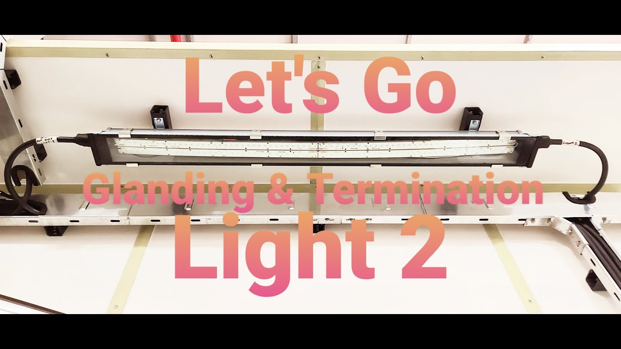 Cable Glanding & Termination Light 2 - YouTube