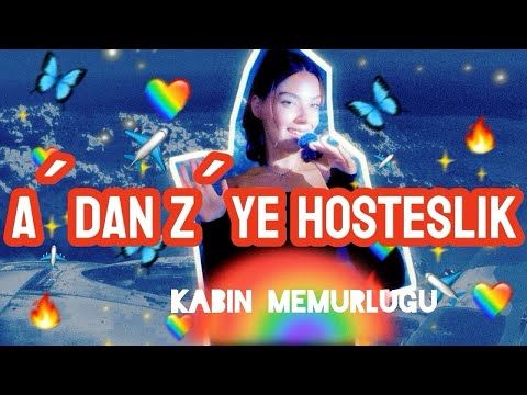 A’dan Z’ye Hosteslik (Kabin Memurluğu) ve Mülakatlar | Part 1
