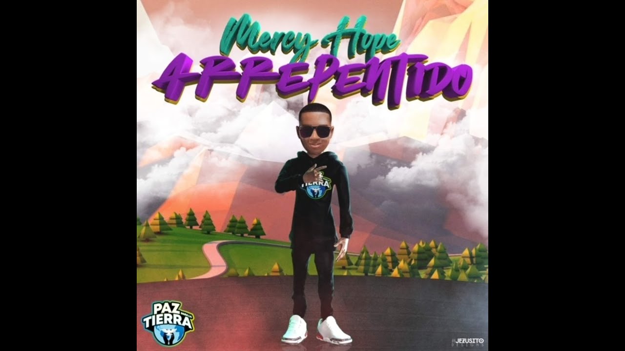 Mercy Hope-Arrepentido (Video Oficial) - YouTube