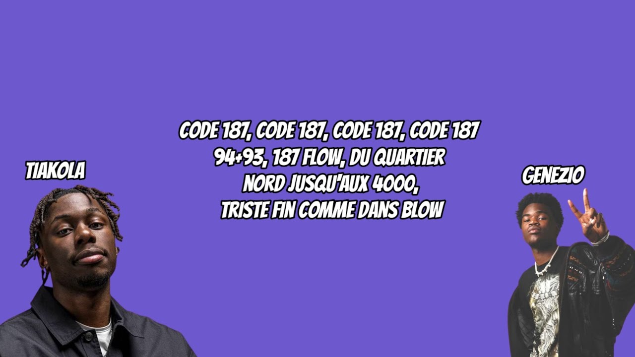 Tiakola - CODE 187 ft Genezio (Paroles/Lyrics) - YouTube