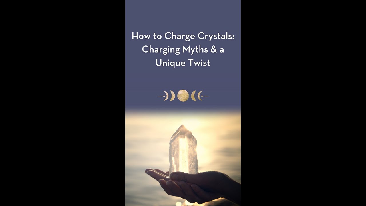 How to Charge Crystals | Charging Myths & a Unique Twist - YouTube