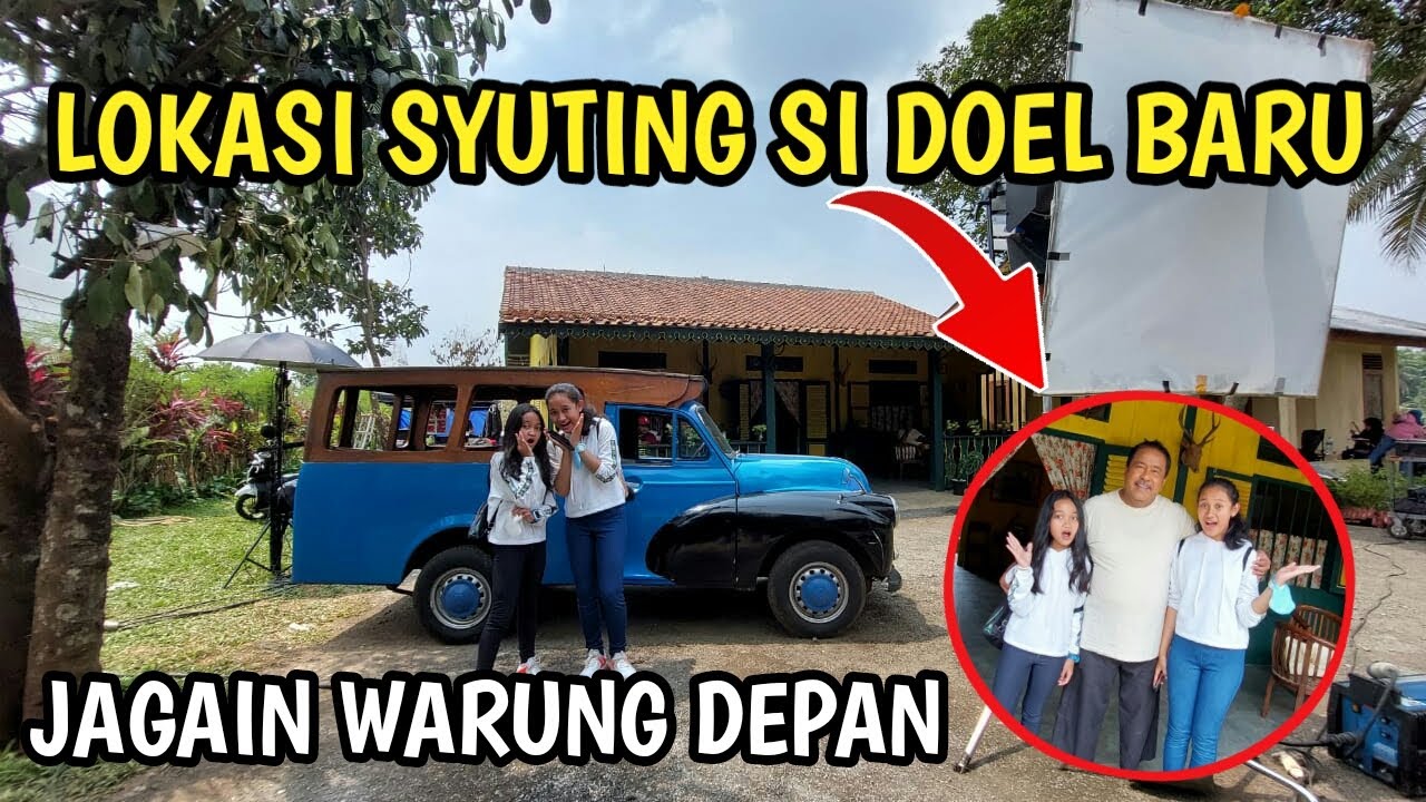 LOKASI SYUTING SI DOEL ANAK SEKOLAHAN - RUMAH SI DOEL TETAP SAMA 1993 - 2022 | Si Doel The ...