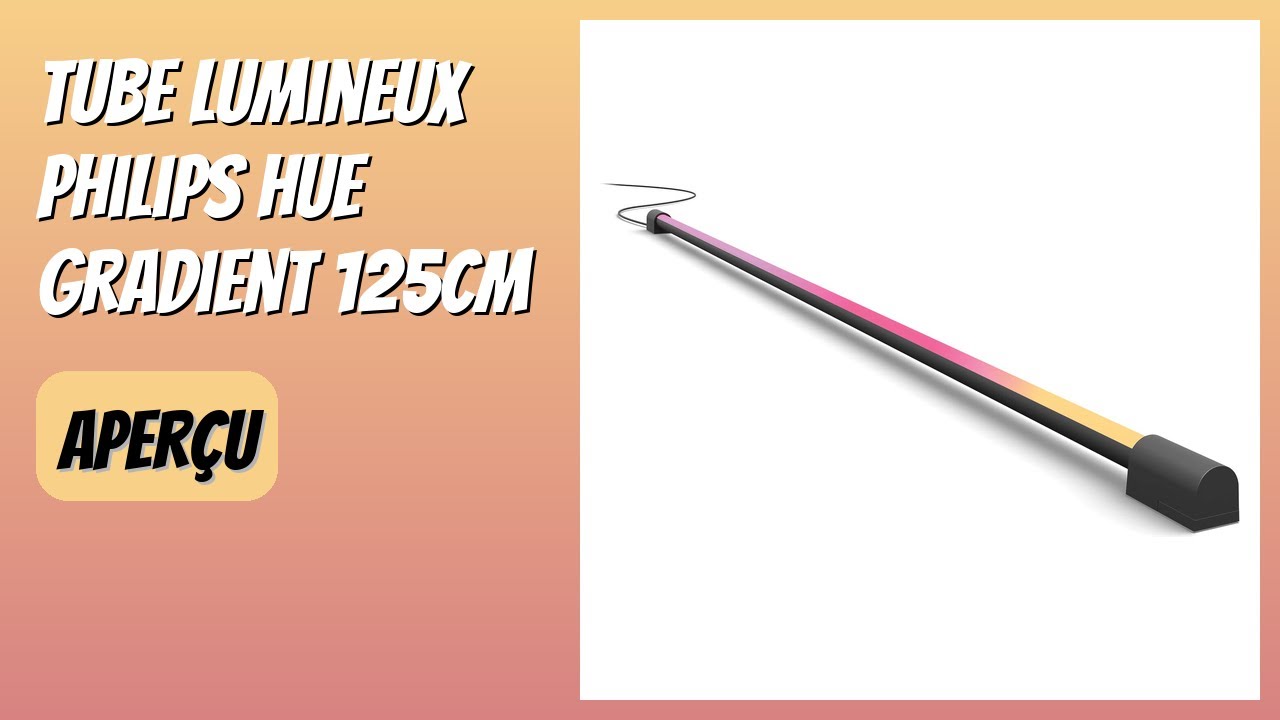 AVIS (2025) : Tube lumineux Philips Hue Gradient 125cm. DÉTAILS - YouTube