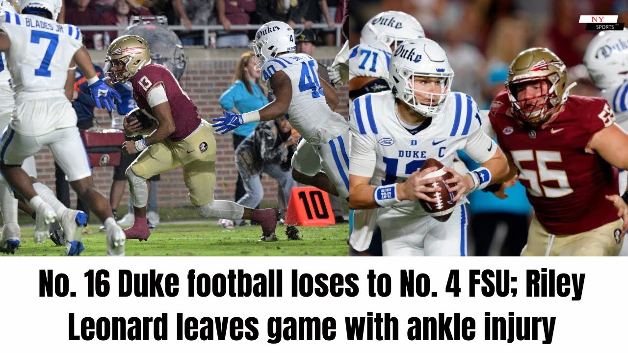 No. 16 Duke football loses to No. 4 FSU Riley Leonard leaves game with ...