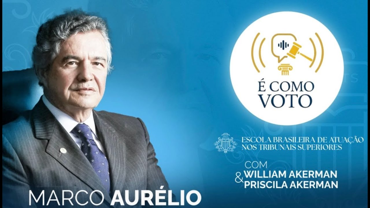 É Como Voto Podcast, com Marco Aurélio Mello - YouTube