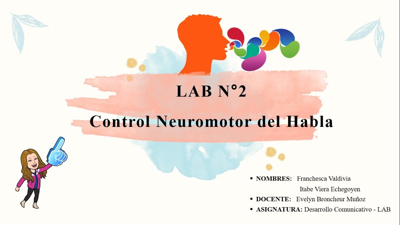 LAB 2 - DESARROLLO COMUNICATIVO - Control Neuromotor del Habla - YouTube
