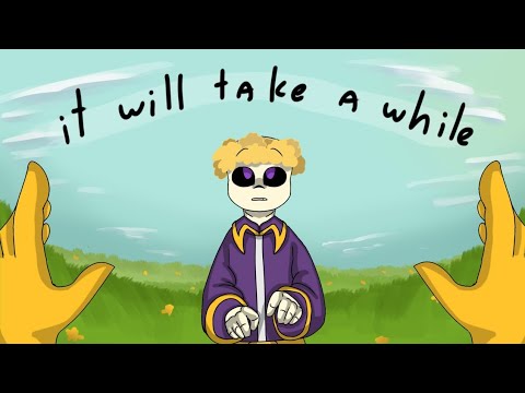It will take a while // animation meme // Dreamtale - YouTube
