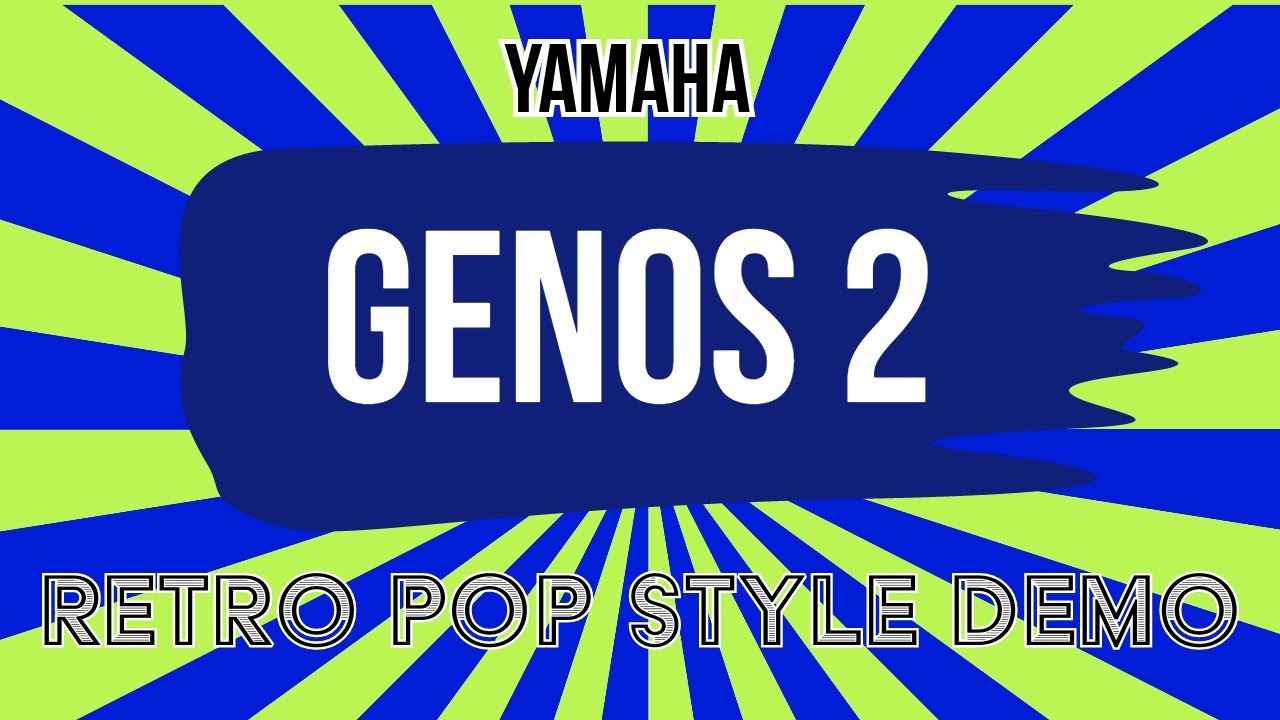 Yamaha Genos 2 Demo - Retro Pop Styles walkthrough - YouTube
