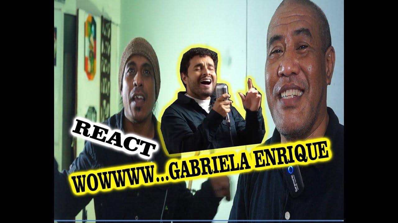 GABRIEL ENRIQUE " SAVING ALL MY LOVE FOR YOU " REACT - YouTube