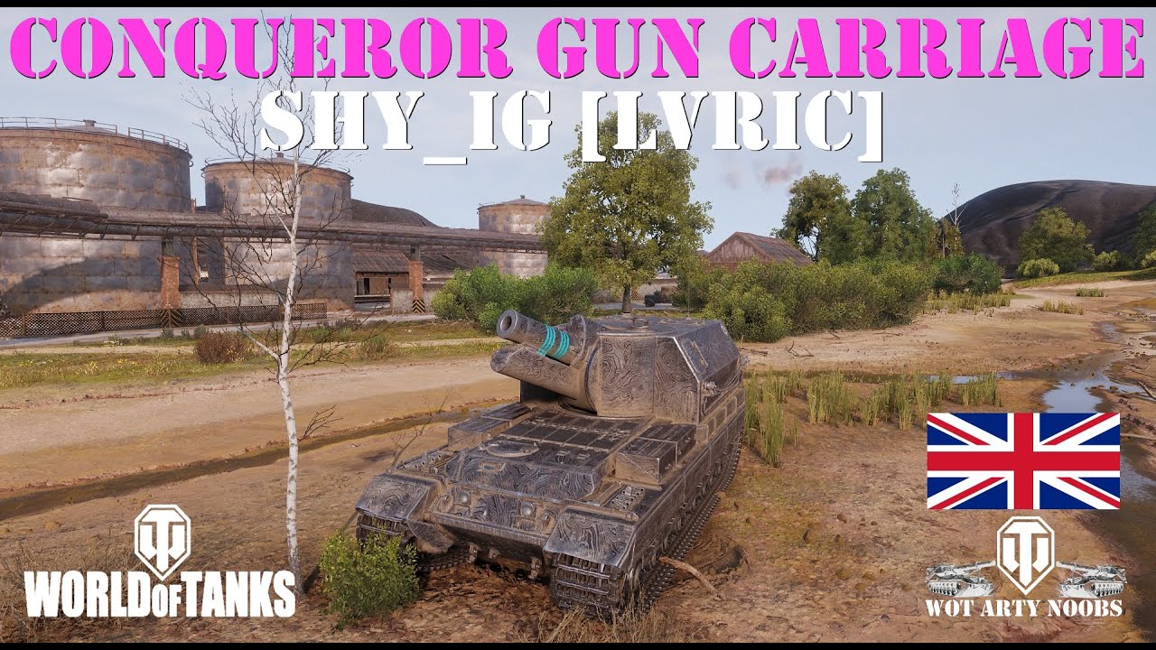 Conqueror Gun Carriage - Shy_iG [LVRIC] - YouTube