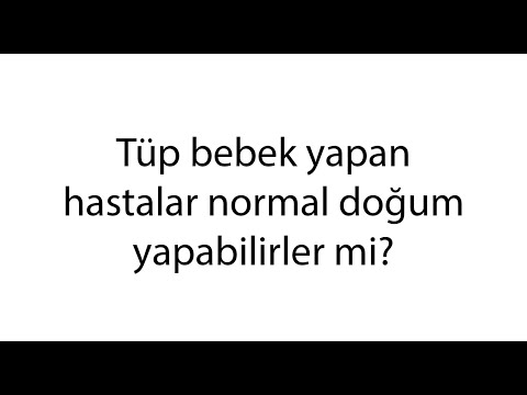Tüp Bebek Yapan Hastalar Normal Doğum Yapabilirler Mi?/ Doç.Dr.Cihangir ÇAKICI