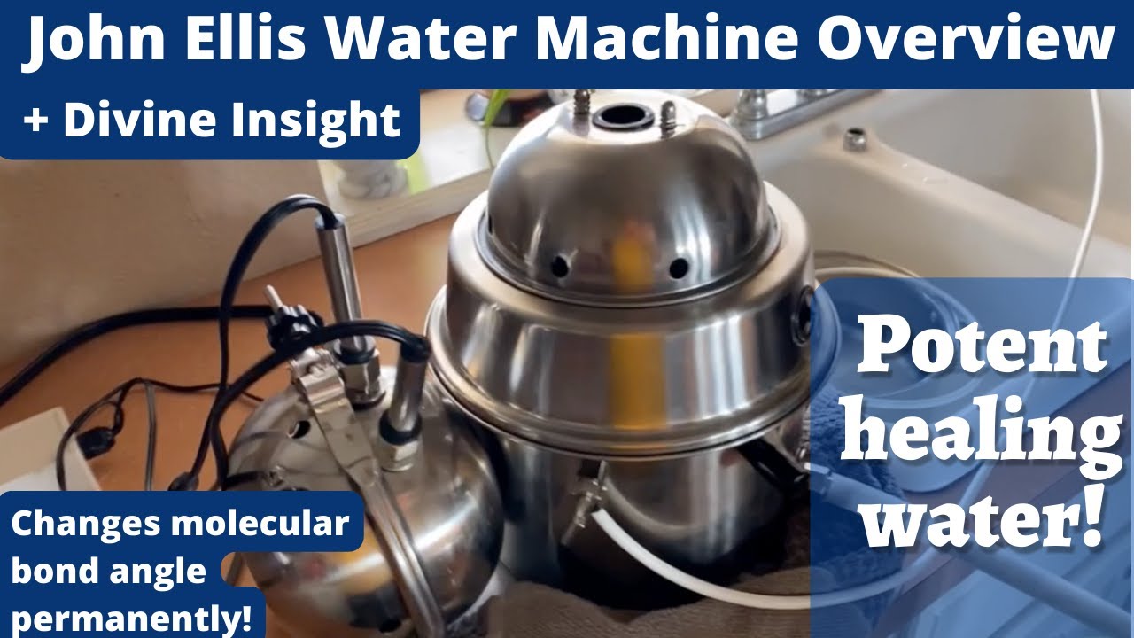 John Ellis Water Machine - Does It Work? Divine Wisdom & Personal ...