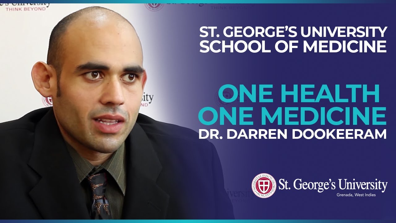One Health One Medicine at SGU - Dr. Darren Dookeeram - YouTube