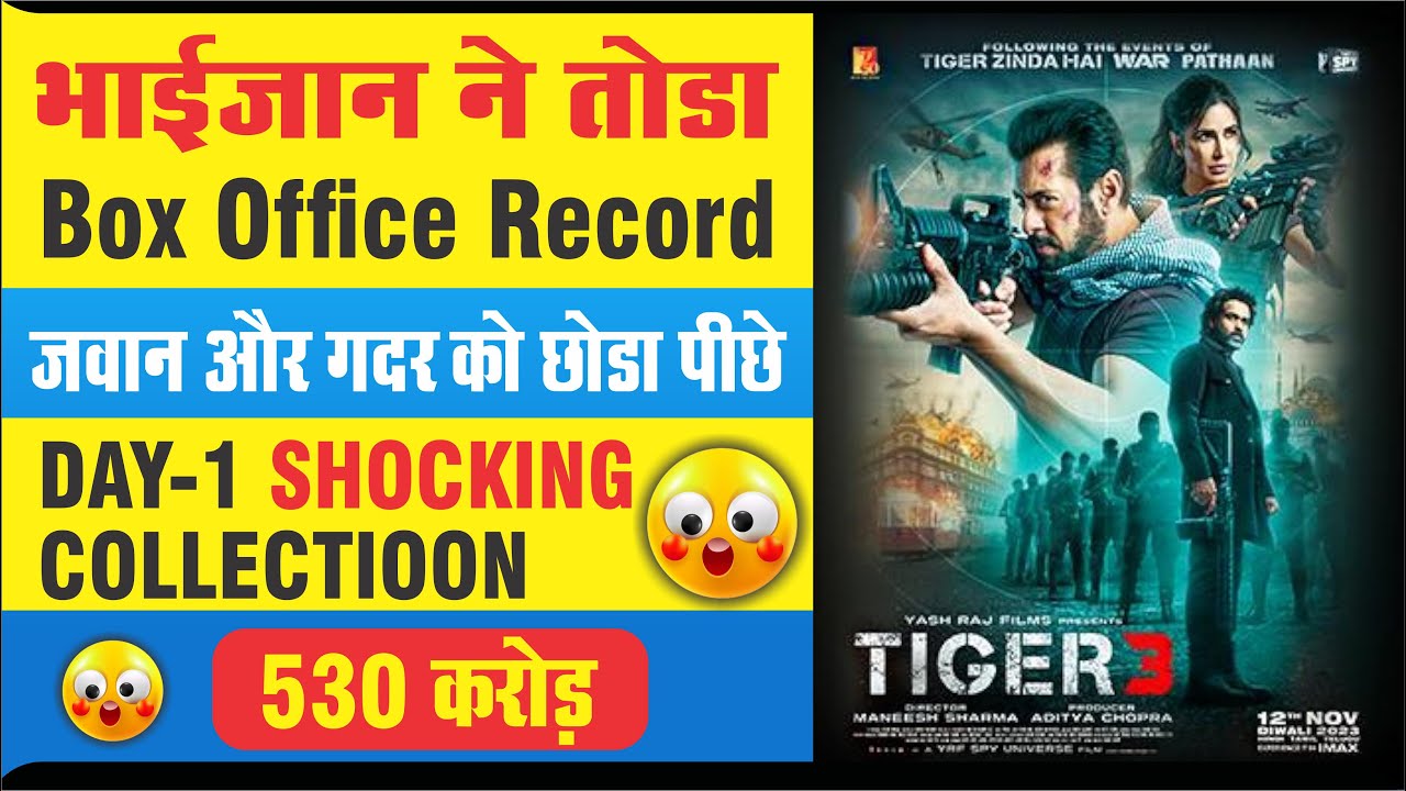 Tiger 3 Box Office Collection | Tiger 3 First Day Collection, Tiger 3 ...
