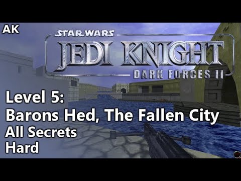 Jedi Knight - Level 5: Barons Hed, The Fallen City (Hard, All Secrets ...
