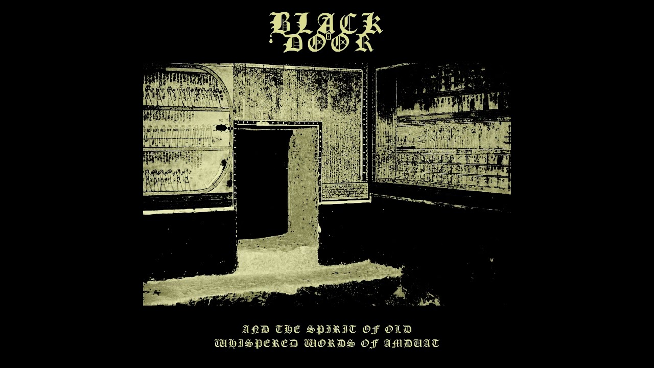 Black Door (Netherlands) - And the Spirit of Old Whispered Words of ...