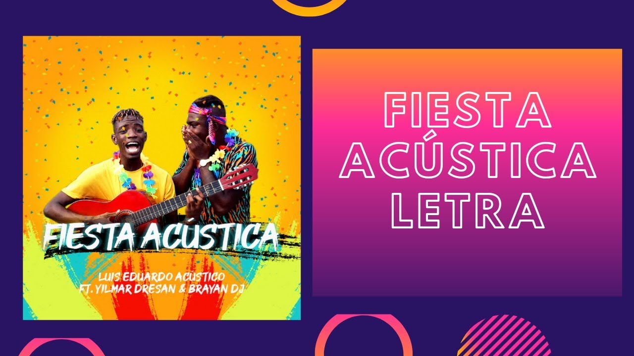 FIESTA ACUSTICA (CHEQUE CHOCO) LETRA - YouTube
