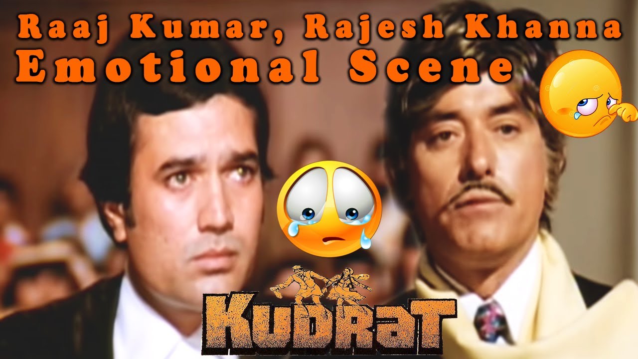 Raaj Kumar, Rajesh Khanna Emotional Scene from Kudrat || Hindi Drama ...