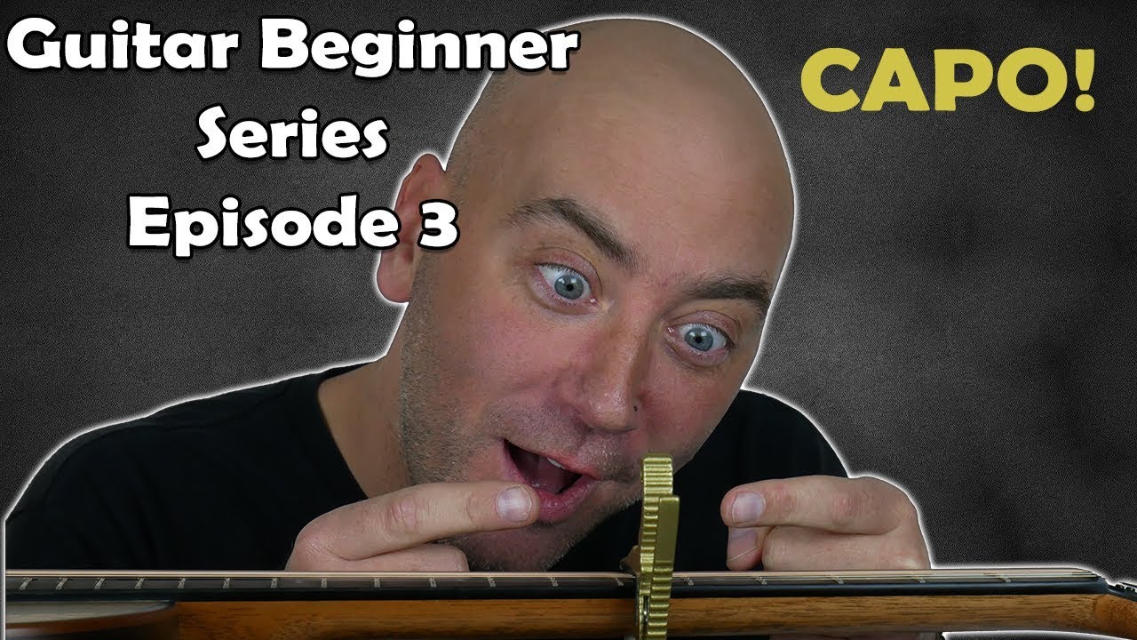 The Importance Of The Capo | Beginner Series Ep. 3 - YouTube