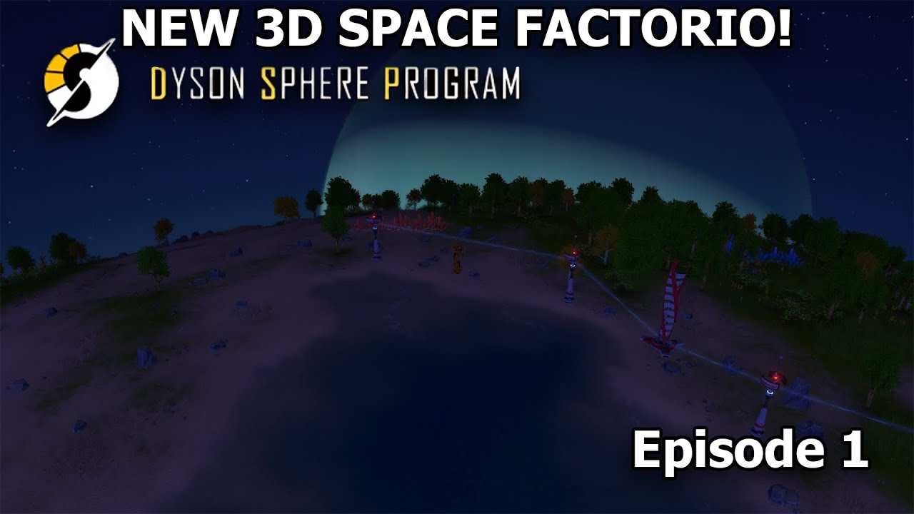 NEW FACTORIO IN SPACE GAME! - Dyson Sphere Program EP1 - YouTube
