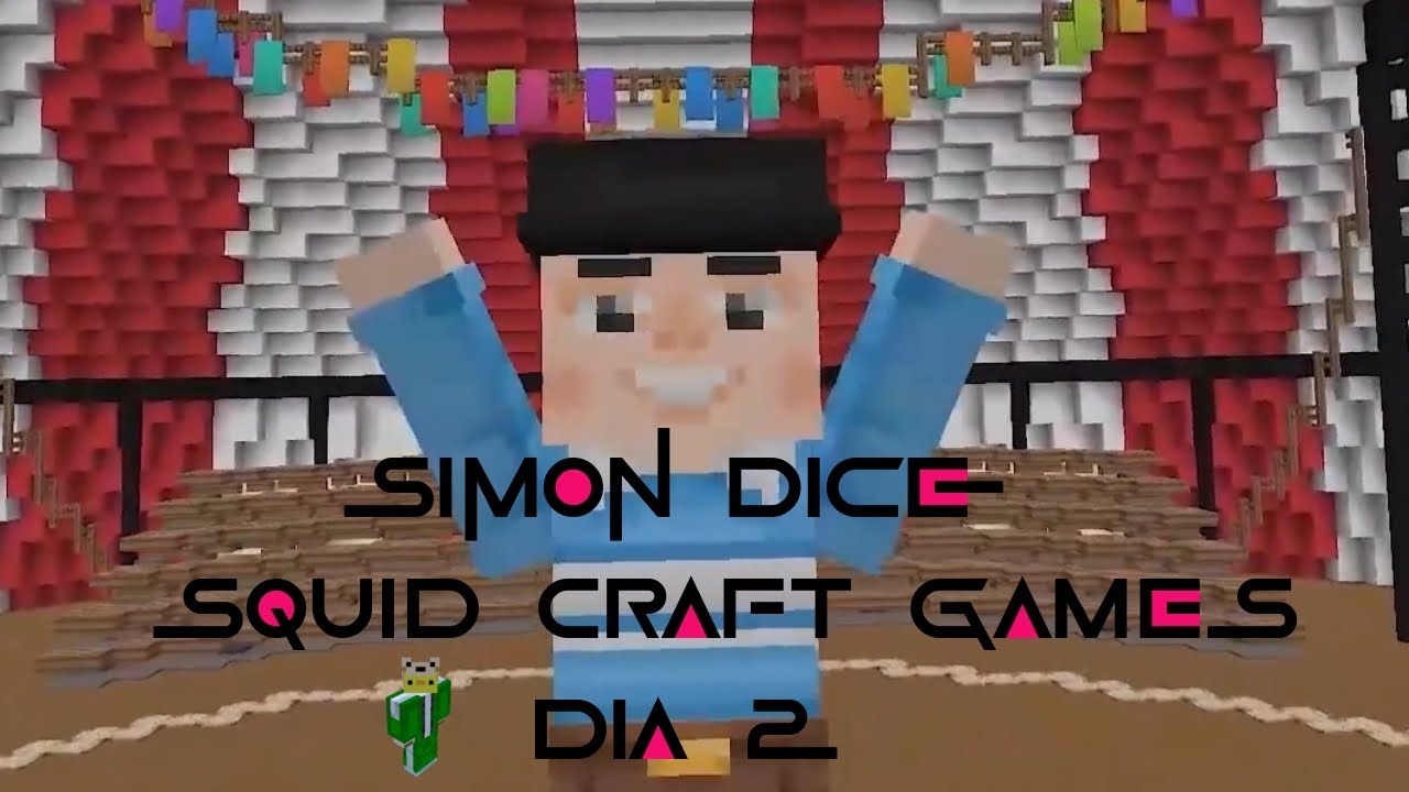 Simon Dice SQUID CRAFT Dia 2 - YouTube