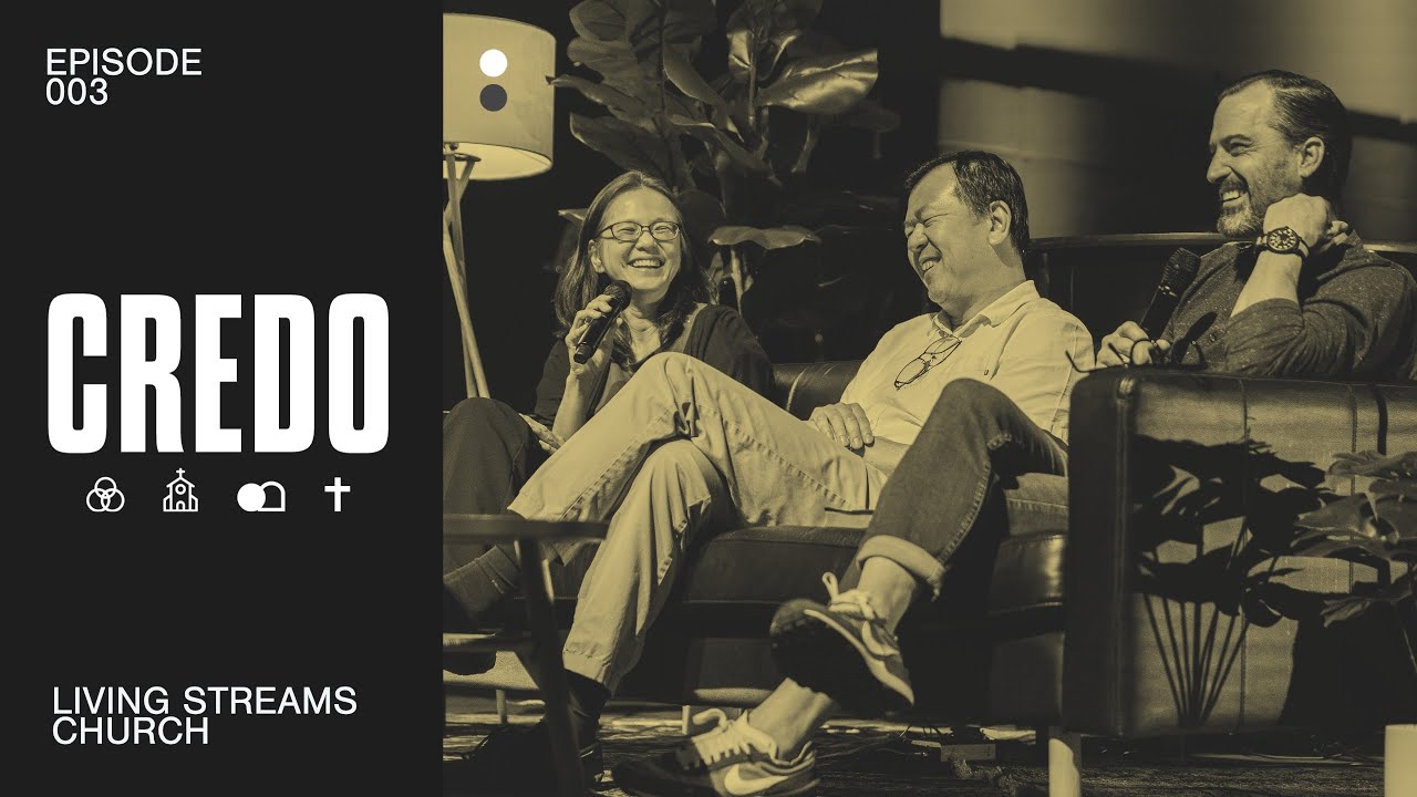 Credo Series Deep Dive | Episode 003 — The Living Streams Podcast - YouTube