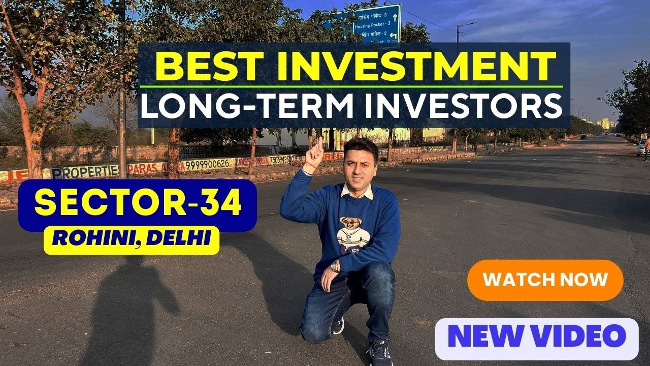 Plots in Delhi - Rohini Sector 34 |Best Investment for Long-Term ...