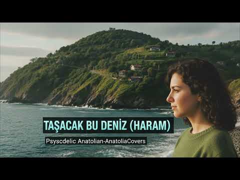 Taşacak Bu Deniz (HARAM) Psychedelic Anatolian-70s-Sounds