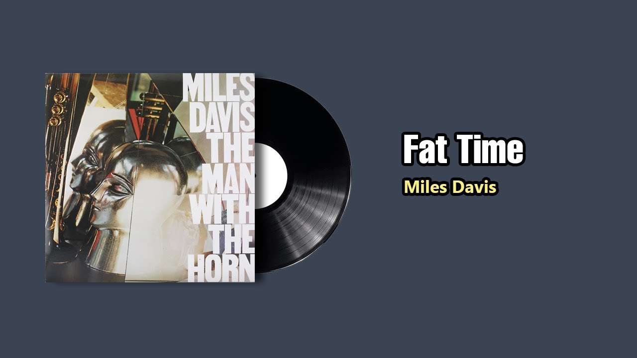 Fat Time - Miles Davis (1981) - YouTube