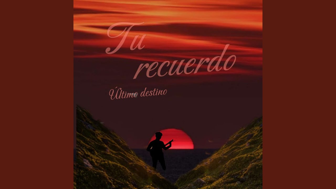 Tu Recuerdo - YouTube