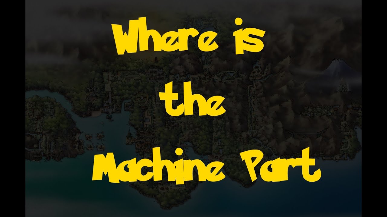 Where Is: The Machine Part (Pokemon Heart Gold/Soul Silver) - YouTube