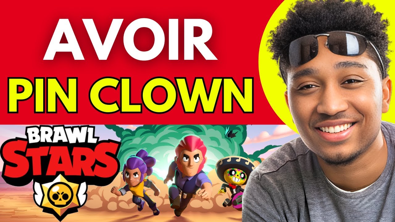 Comment Avoir Le Pin Clown Sur Brawl Stars ( En 2024 ) - YouTube