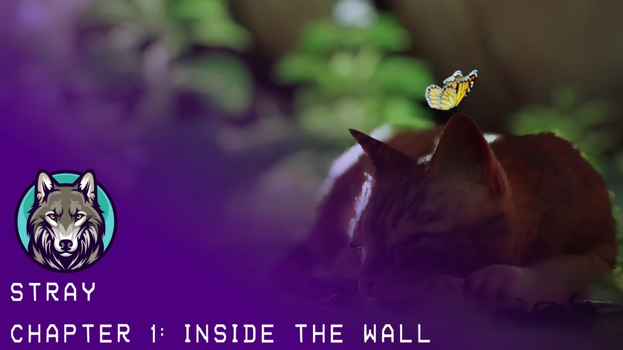 [Stray][Walkthrough] Chapter 1: Inside The Wall - YouTube