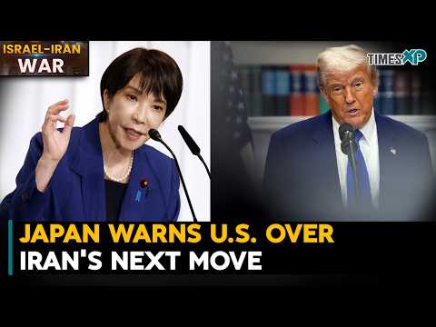 Japan Warns U.S. Over Iran's Next Move Amid Iran-Israel-U.S. War
