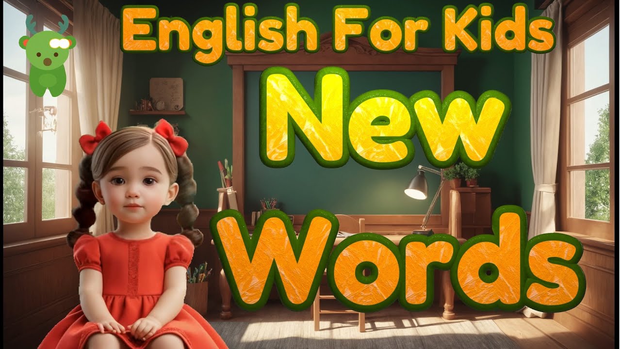 50+ Essential New Words for Kids 3-6 | Daily English Vocabulary ...