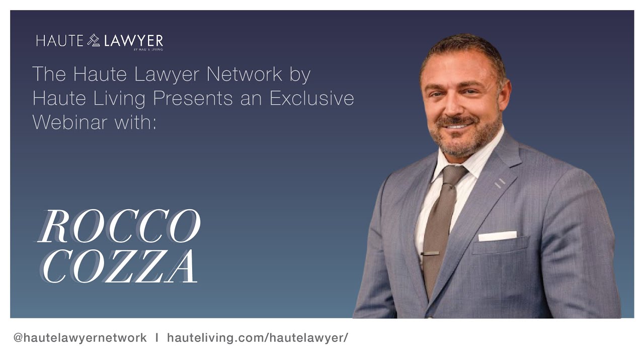 The Haute Lawyer Network by Haute Living Presents an Exclusive Webinar ...