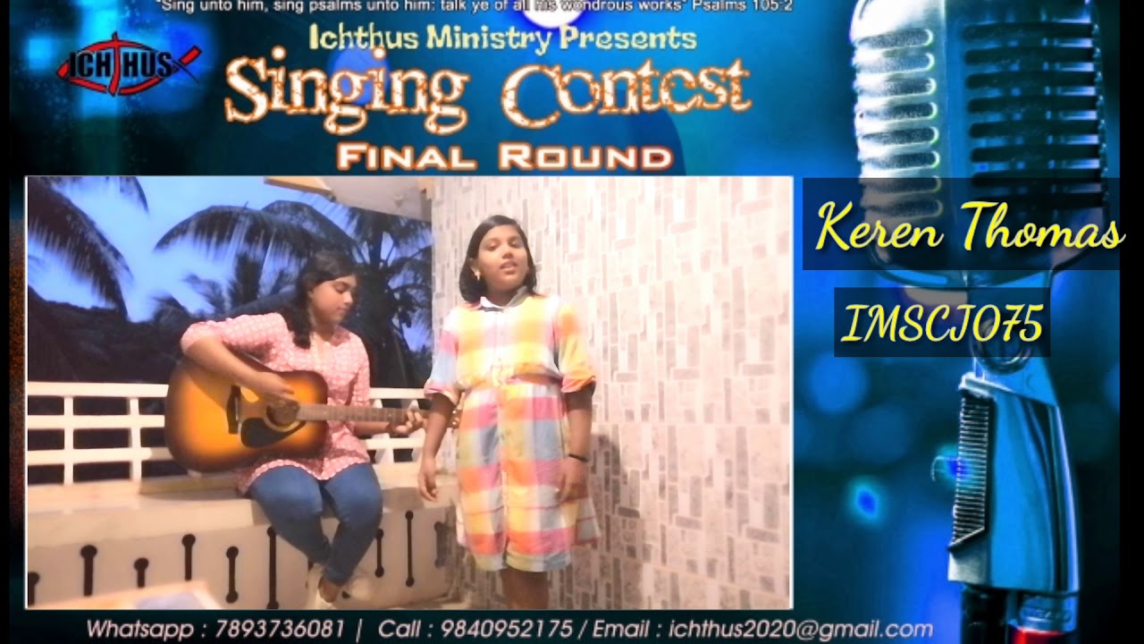 Keren Thomas | IMSCJ075 | Final Round | Singing Contest | Ichthus ...