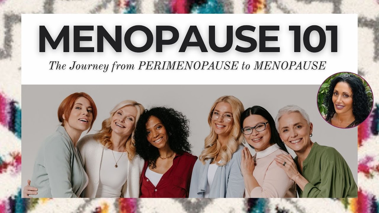 Menopause 101: Your Guide from Perimenopause Menopause | Natural Hormone Balance Explained - YouTube